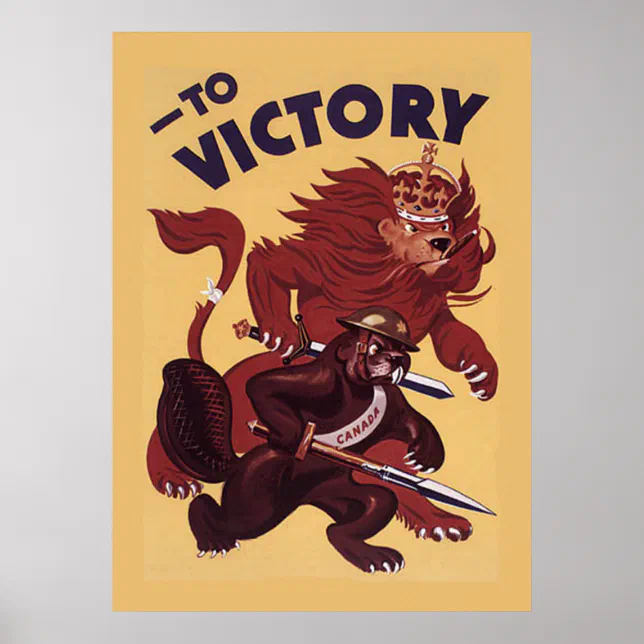 To Victory Canada ~ War Propaganda Campaign. 1942 Poster | Zazzle