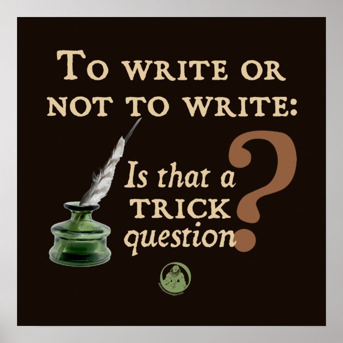 To Write or Not to Write Poster | Zazzle.com