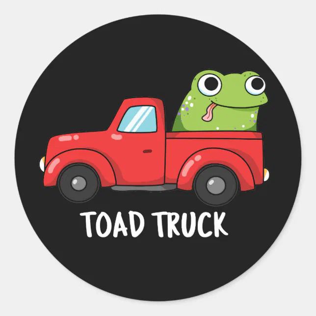 Toad Truck Funny Tow Truck Pun Dark BG Classic Round Sticker | Zazzle