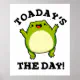 Toadays The Day Funny Toad Pun Poster | Zazzle