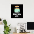 Toastally Cool Funny Toast Pun Dark BG Poster | Zazzle