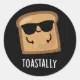 Toastally Funny Toast Bread Pun Dark BG Classic Round Sticker | Zazzle