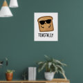 Toastally Funny Toast Bread Pun Poster | Zazzle