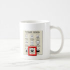 How do you feel today? coffee mug | Zazzle.com