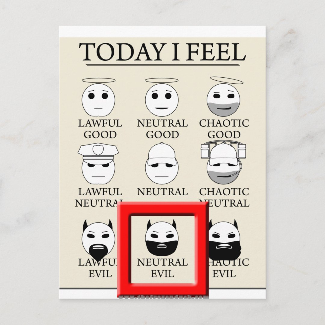 Today I Feel Neutral Evil Postcard | Zazzle