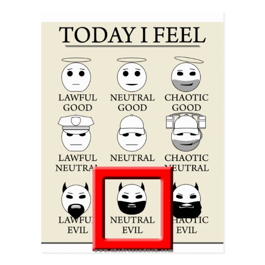 Today I Feel Neutral Evil Postcard | Zazzle.com