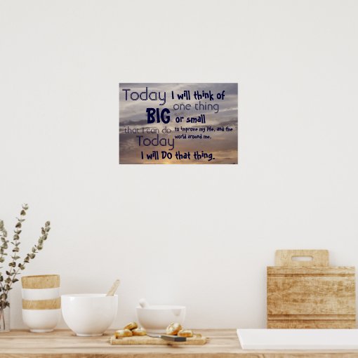"Today I will..." Motivational Poster | Zazzle