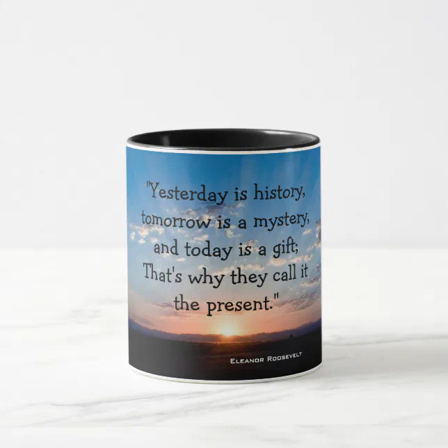 Today Is A Gift Sunrise Inspirational Quote Mug | Zazzle