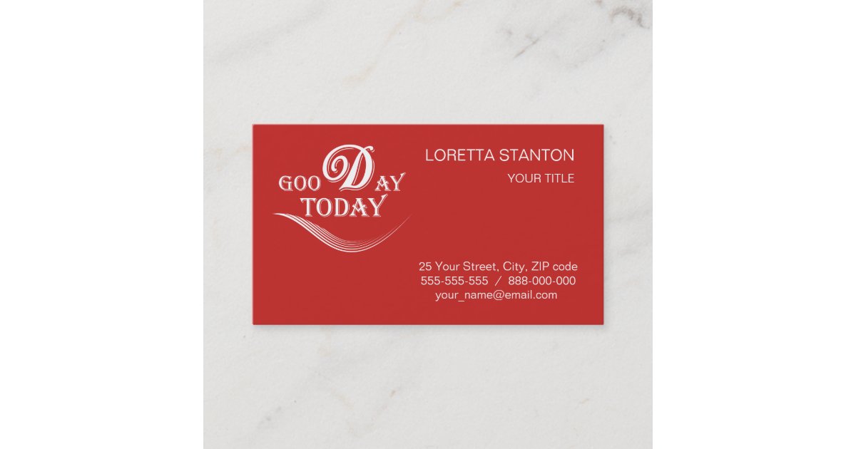 Today is a good day business card | Zazzle