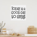 Today is a Good Day to Smile Quote Poster | Zazzle