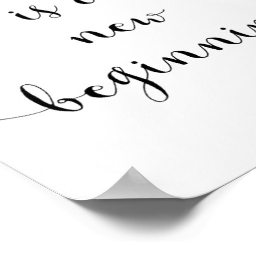 Today is a new beginning motivational poster | Zazzle