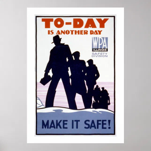 Today is Another Day WPA Poster | Zazzle