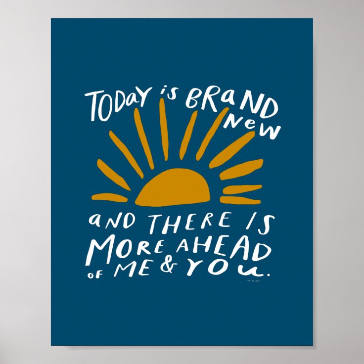 Today is Brand New - Encouraging Positive Sun Poster | Zazzle