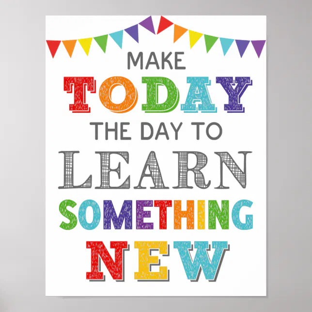 Today The Day To Learn Something Growth Mindset Poster | Zazzle