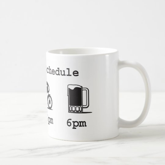 Today's schedule mug - coffee, 2wheels, & beer | Zazzle.com