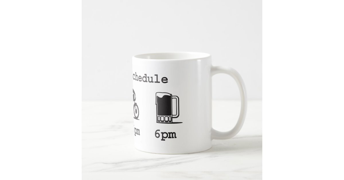 Today's schedule mug - coffee, 2wheels, & beer | Zazzle