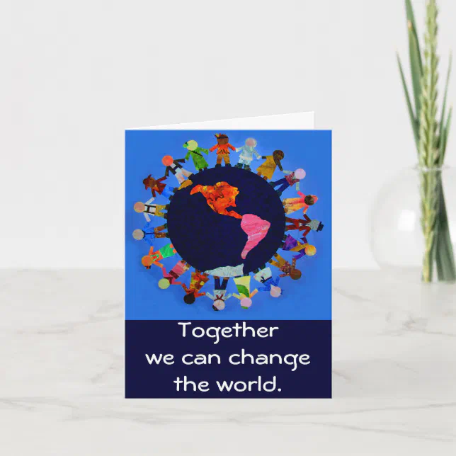 Together we can change the world Notecard | Zazzle