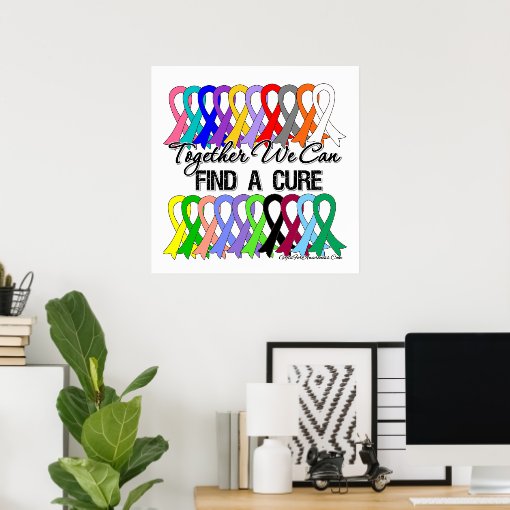 Together We Can Find A Cure CANCER RIBBONS Poster | Zazzle