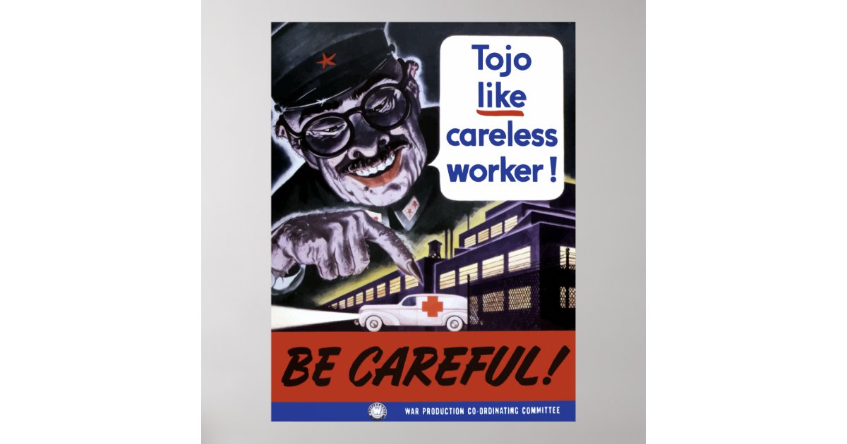 Tojo Like Careless Workers Poster | Zazzle
