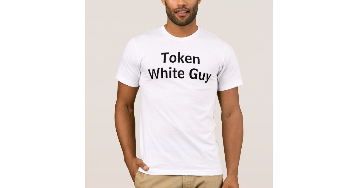 Token White Guy T-Shirt | Zazzle