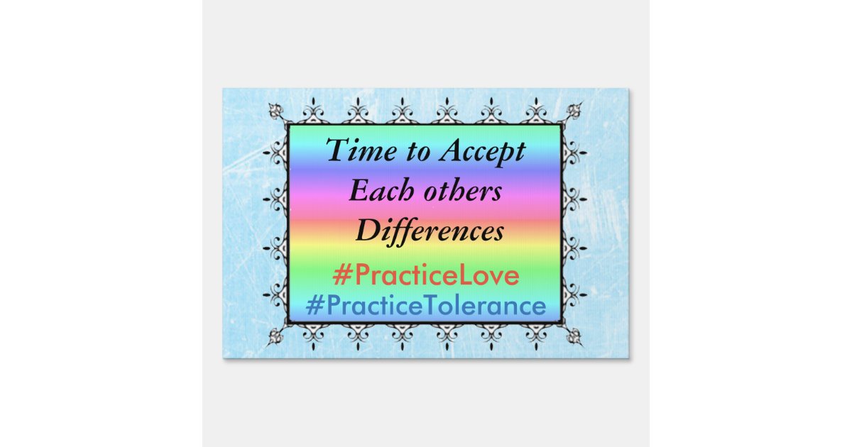Tolerance Love & Acceptance LGBT Protest Yard Sign | Zazzle