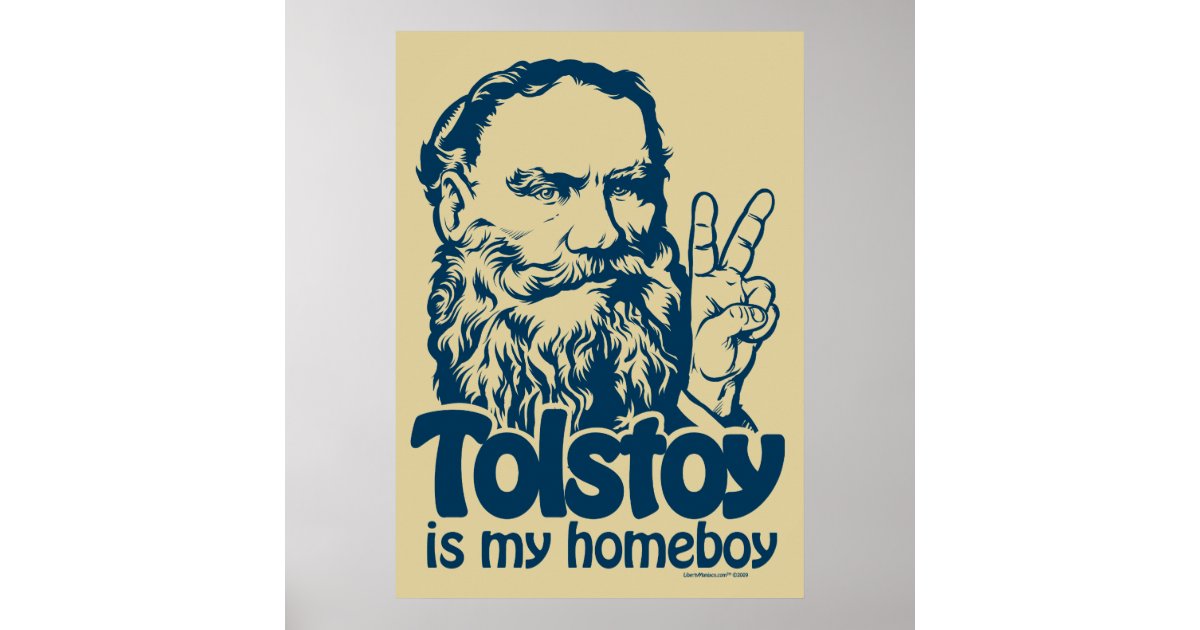 Tolstoy is My Homeboy Poster | Zazzle