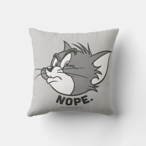 Tom And Jerry | Tom Says Nope Throw Pillow | Zazzle