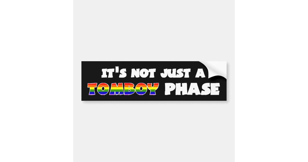 Tomboy Phase Bumper Sticker | Zazzle