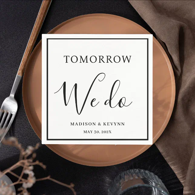 Tomorrow We Do Minimal and Chic | Wedding Napkins | Zazzle