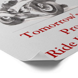 Tomorrow's Never Promised Ride Hard Ride Safe Poster | Zazzle