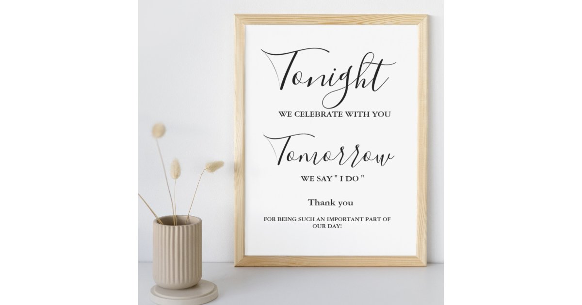 Tonight we celebrate wedding rehearsal dinner sign | Zazzle