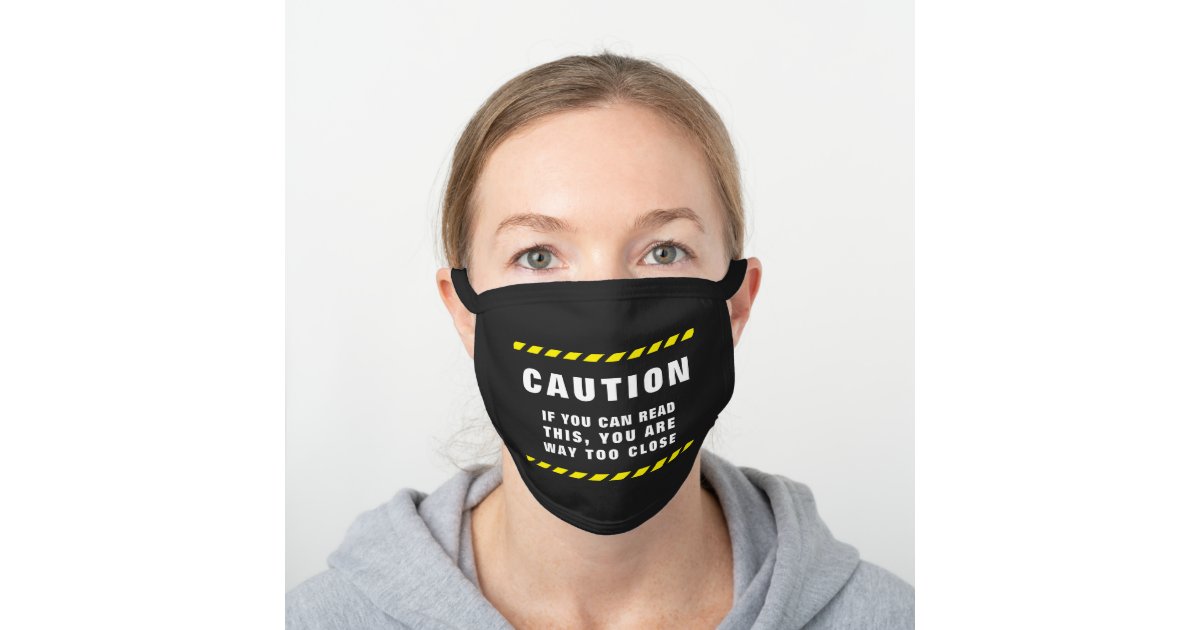 Too Close Warning Caution Tape Black Cotton Face Mask | Zazzle