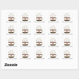 Too Much Coffee (customizable) Square Sticker | Zazzle