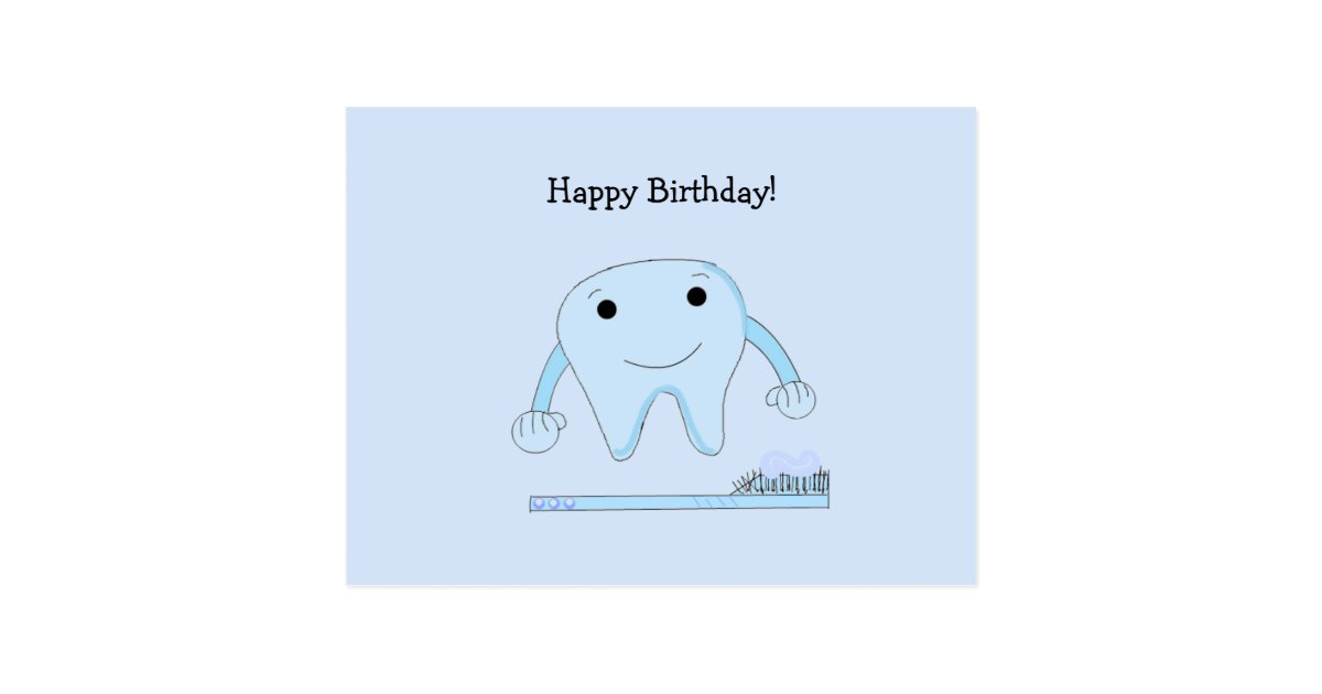 Tooth and Toothbrush Birthday Wishes Postcard | Zazzle.com