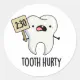 Tooth Hurty Funny Dental Pun Classic Round Sticker | Zazzle