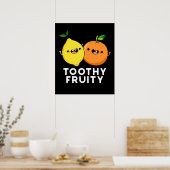 Toothy Fruity Funny Fruit Pun Dark BG Poster | Zazzle