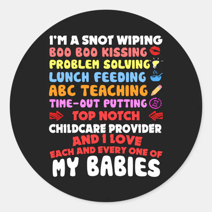 Top Notch Daycare Teacher I Love Each Classic Round Sticker | Zazzle