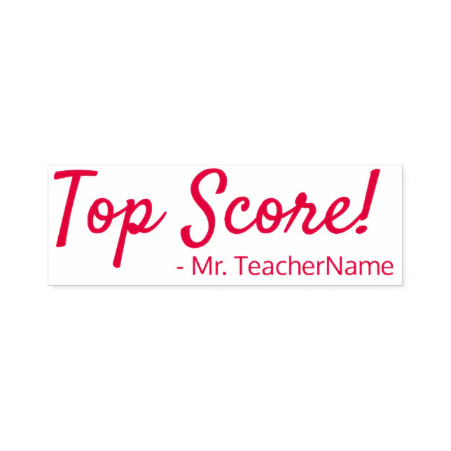 "Top Score!" + Custom Educator Name Self-inking Stamp | Zazzle