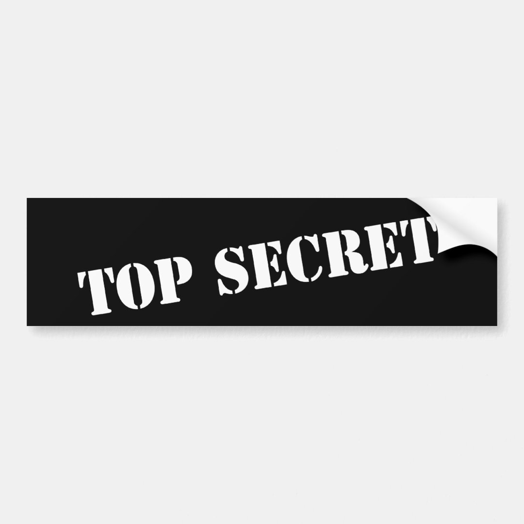 Top Secret bumper sticker | Zazzle