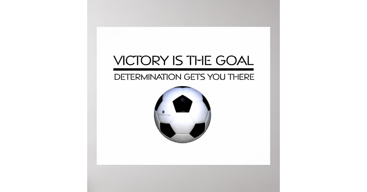 TOP Soccer Victory Slogan Poster | Zazzle