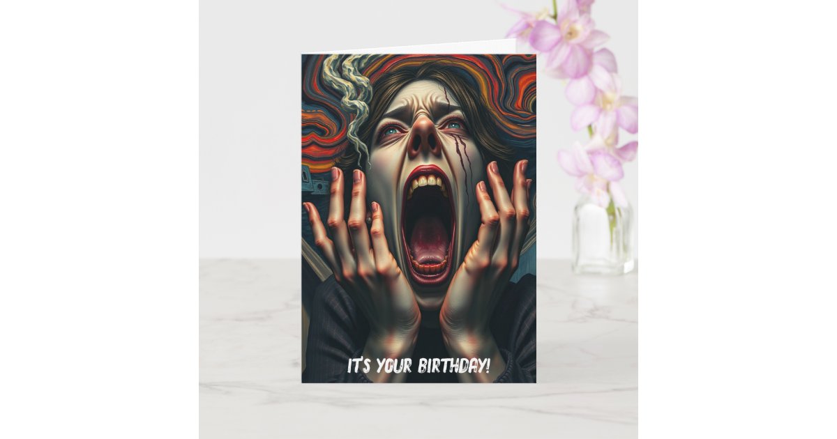 Tormented Woman Haunting Scream Birthday Card | Zazzle