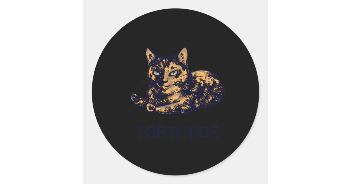 Tortitude Cat Tortoiseshell Kittens Torties Kitty Classic Round Sticker ...
