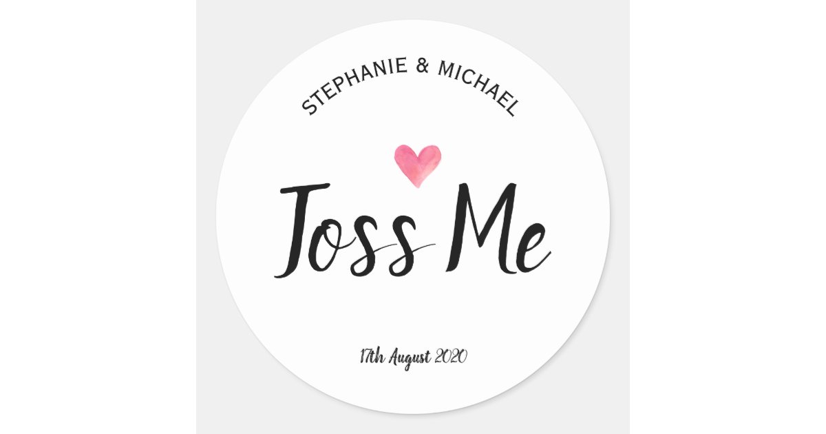 Toss Me wedding label sticker | Zazzle