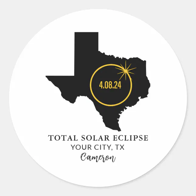 Total Solar Eclipse 2024 Custom Name, City Texas Classic Round Sticker ...