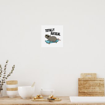 Totally Ratical Funny Rat Pun Poster | Zazzle