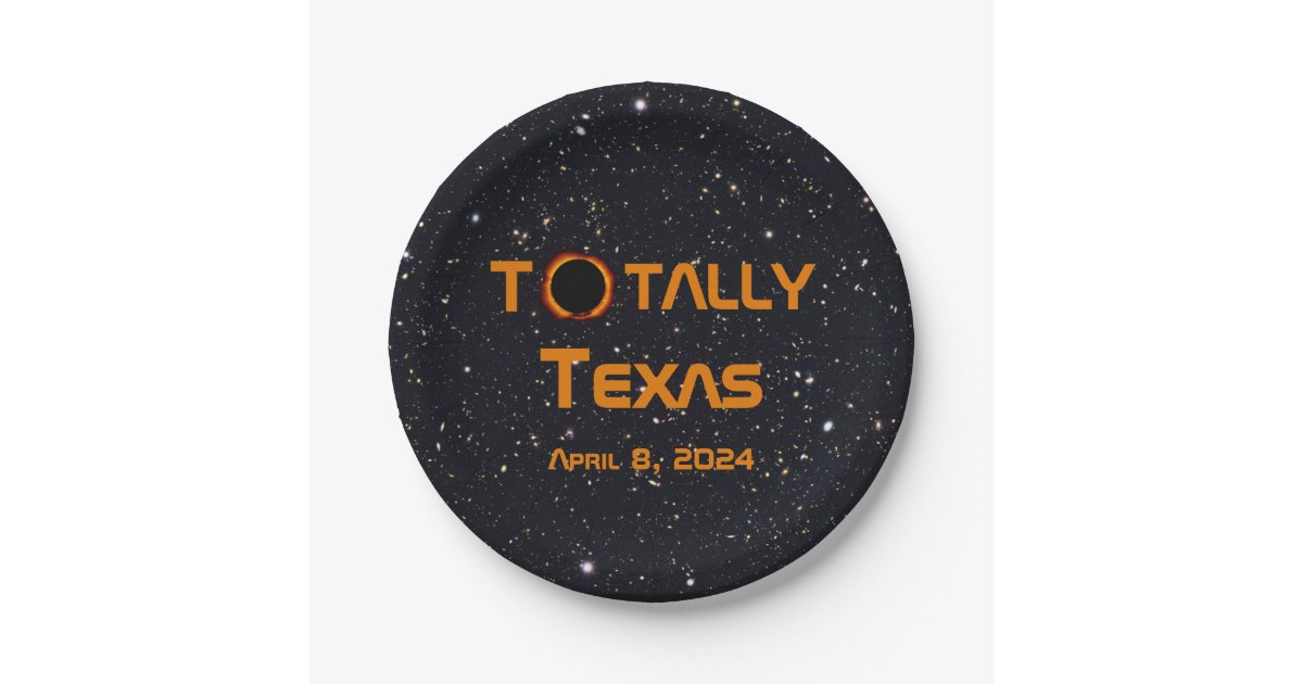 Totally Texas 2024 Solar Eclipse Paper Plates | Zazzle