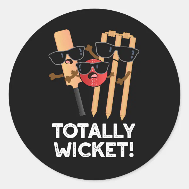 Totally Wicket Funny Sports Cricket Pun Dark BG Classic Round Sticker ...
