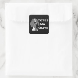 Totes Ma Goats Square Sticker | Zazzle