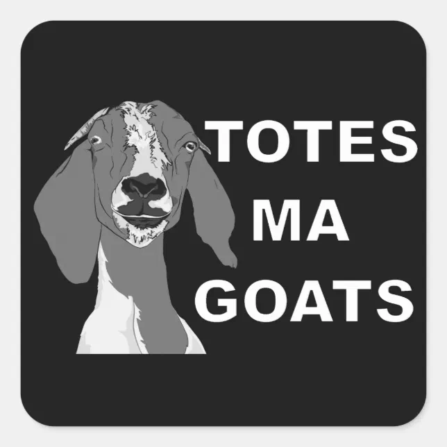 Totes Ma Goats Square Sticker | Zazzle