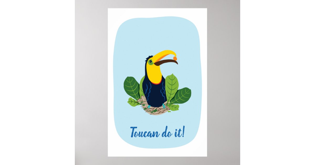 Toucan do it Quote Tropical Poster | Zazzle